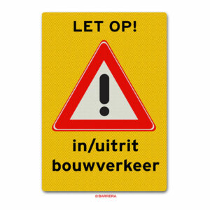 Inrit en uitrit bouwverkeer met een gevaar afbeelding J37